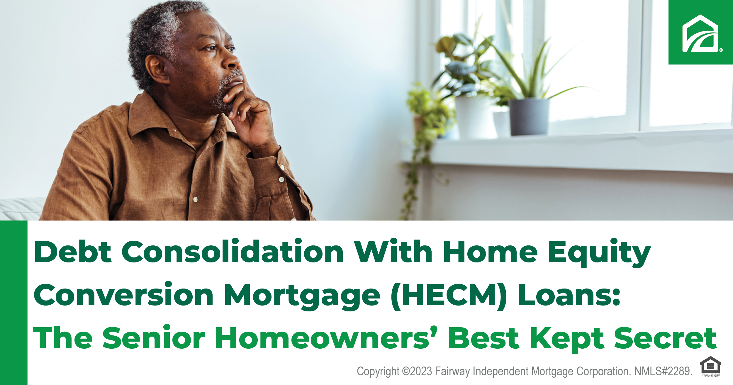 Debt Consolidation With Home Equity Conversion Mortgage Loans - Fairway Reverse Mortgage