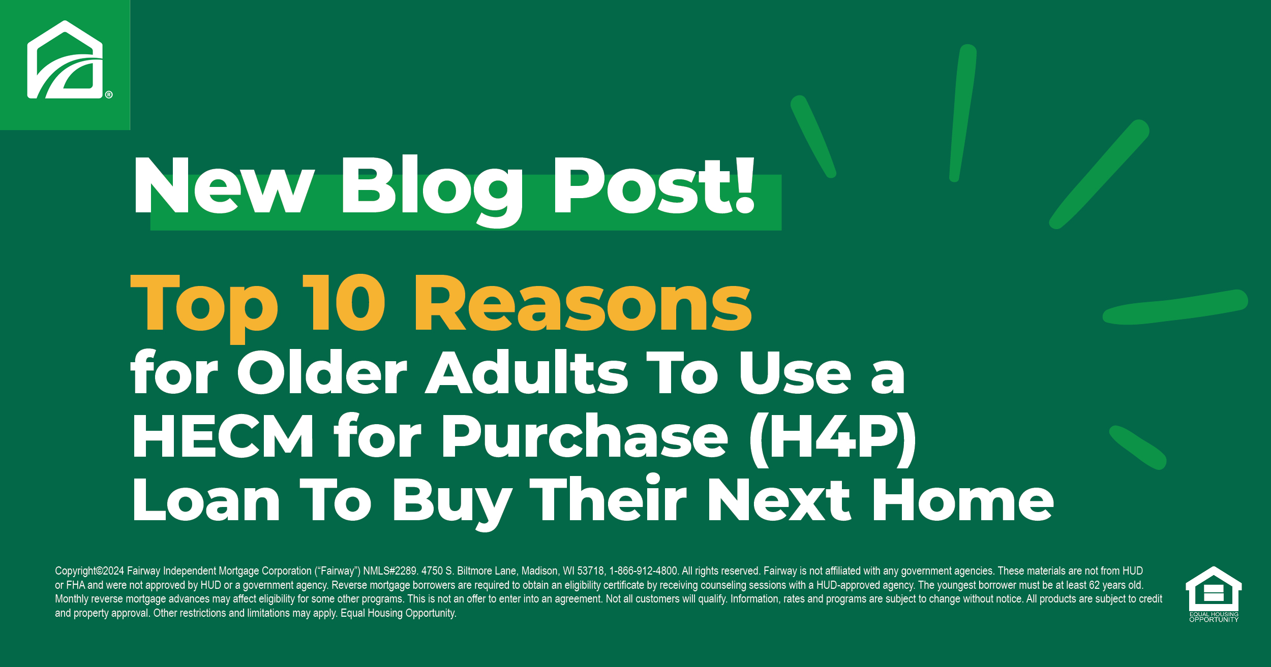 Top 10 Reasons for Older Adults To Use an H4P Loan To Buy Their Next Home